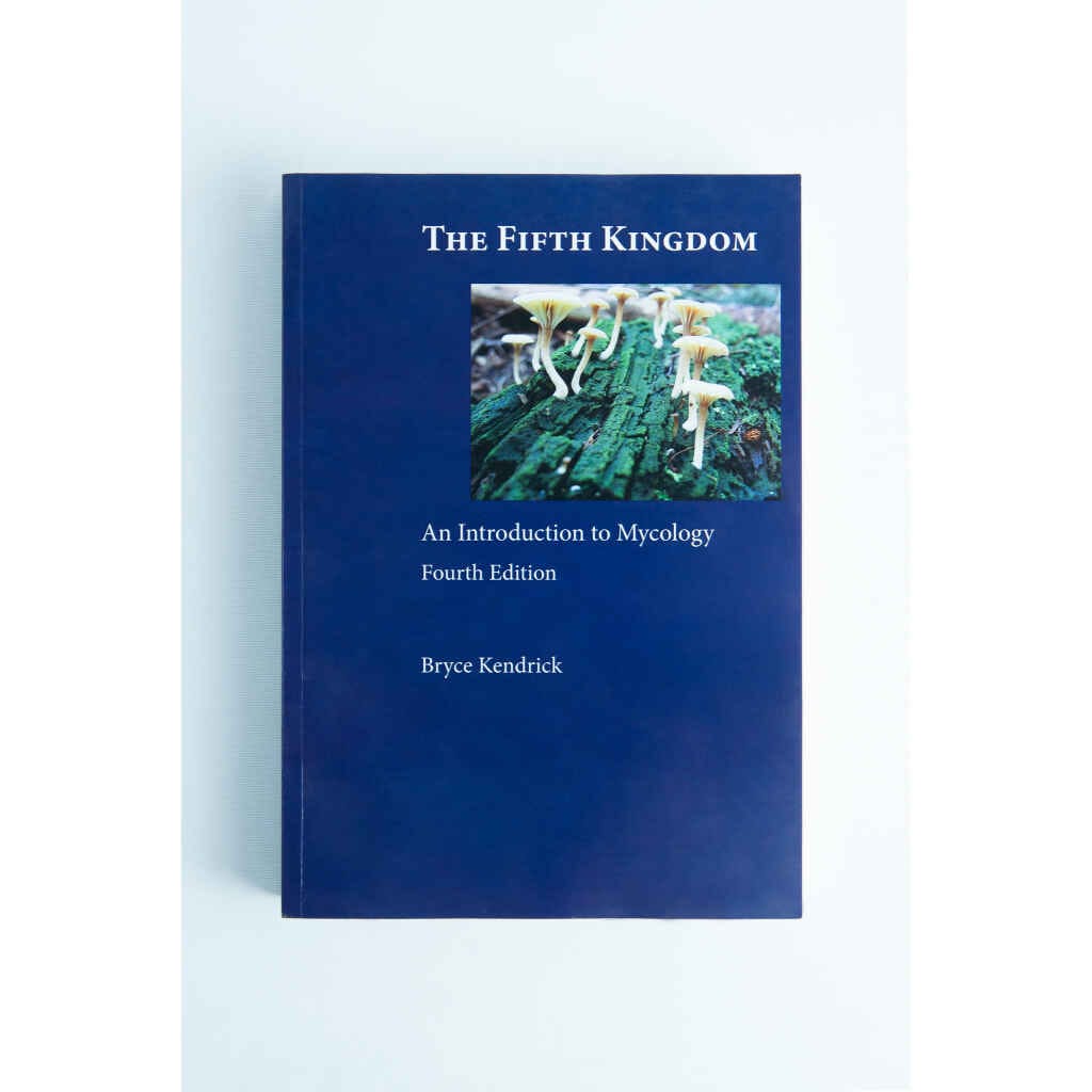 The Fifth Kingdom: Book By Bryce Kendrick | Rootlab